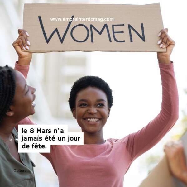 le 8 mars, une journée de fête ? – EMPREINTE RDC MAG