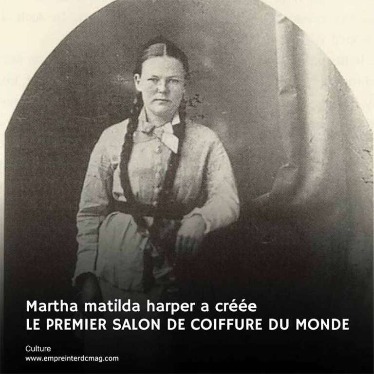 Martha Matilda Harper a créée LE PREMIER SALON DE COIFFURE DU MONDE ...